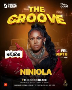 08 Sep. 2023, The Groove with Niniola - turnuplagos...for information ...